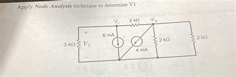 Solved Apply Node Analysis Technique To Determine V Chegg