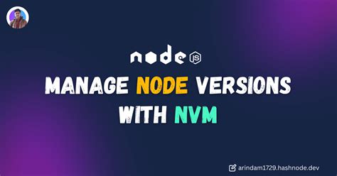 Manage Node Versions With Nvm Arindam Majumder