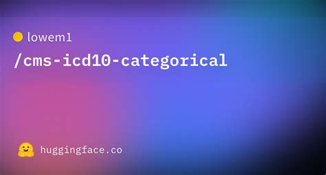 Lowem1cms Icd10 Categorical · Datasets At Hugging Face