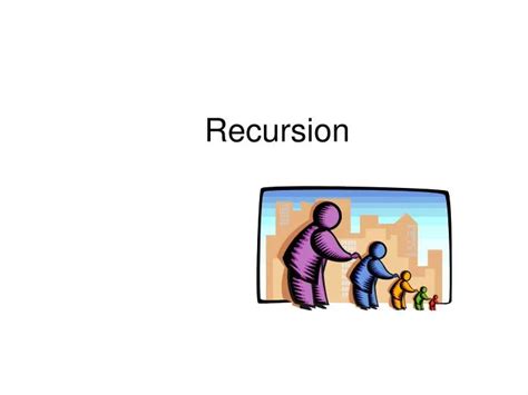 Ppt Recursion Powerpoint Presentation Free Download Id499808