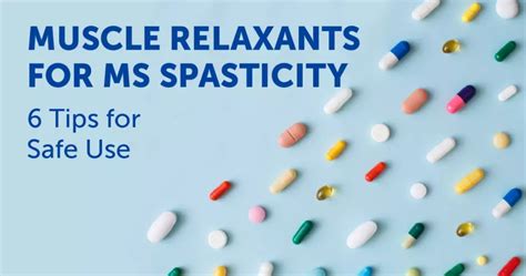 Muscle Relaxants For Ms Spasticity 6 Tips For Safe Use Mymsteam