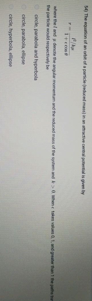 54 The Equation Of An Orbit Of A Particle Studyx