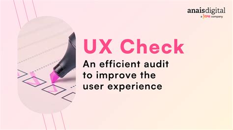 Ux Check An Efficient Audit To Improve The User Experience