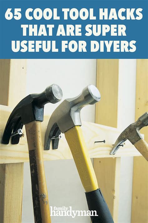 Cool Tool Hacks That Are Super Useful For DIYers Tool Hacks Hammers Quick Draw