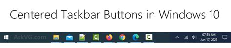 [tip] How To Get Centered Taskbar Buttons In Windows 10 Askvg