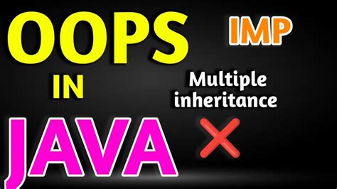 Oops In Java Multiple Inheritance Not Support Java Why Aadiandjava Youtube