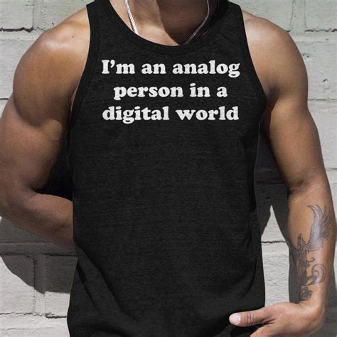 Im An Analog Person In A Digital World Computer Geek Geek Tank Top Mazezy