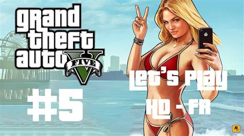 Lets Play 5 Gta V Sex Geek Et Téléphone Fr Hd Youtube