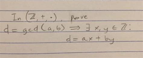 Solved In 2 Prove D Gcd A B 7 X Y EZ D Axt Chegg Com