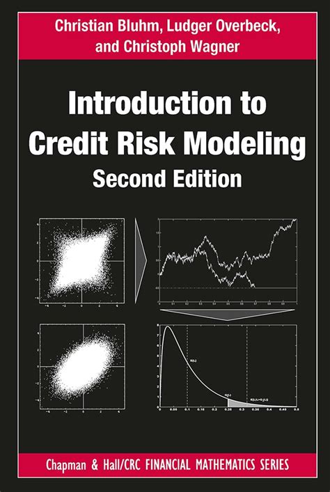 Introduction To Credit Risk Modeling Chapman And Hall Crc Financial Mathematics