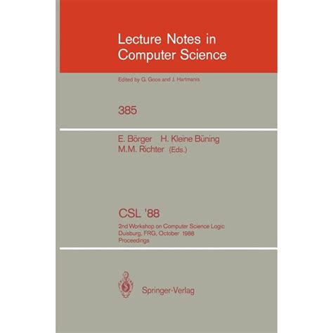 Lecture Notes In Computer Science Csl 88 2nd Workshop On Computer Science Logic Duisburg