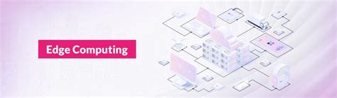 Edge Cloud Computing คืออะไร ข้อดีเป็นอย่างไร ทำไมต้องให้ความสำคัญ