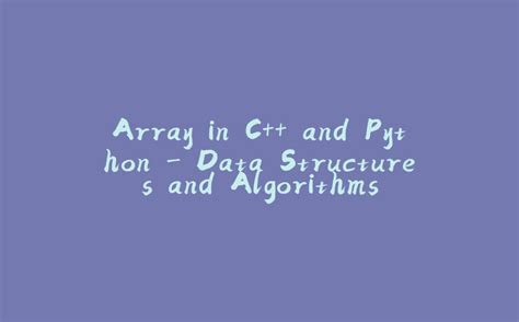 Array In C And Python Data Structures And Algorithms 拾光赋