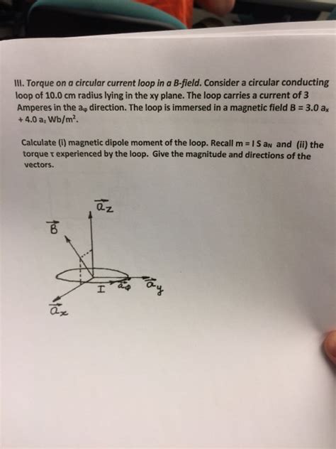 Solved Torque On A Circular Current Loop In A B Field Chegg Com
