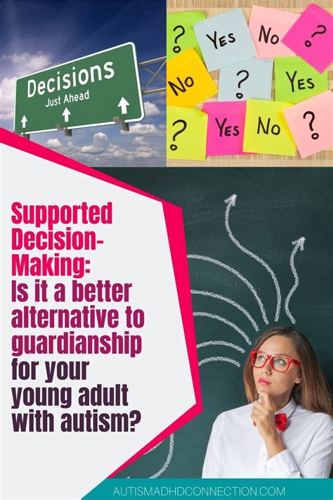 Why Supported Decision Making Could Be Good For Your Young Adult With Autism Artofit