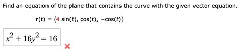 Solved Find An Equation Of The Plane That Contains The Curve