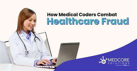How Medical Coders Combat Healthcare Fraud Medcore Solutions