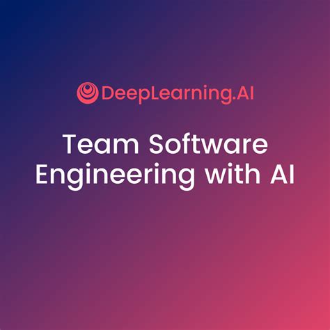 latest team software engineering with ai topics deeplearning ai