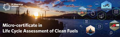 Micro Certificate ﻿life Cycle Assessment Of Clean Fuels Bc Bioenergy Network