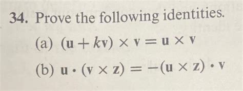 Solved Prove The Following Identities A U Kv V Uv Chegg Com