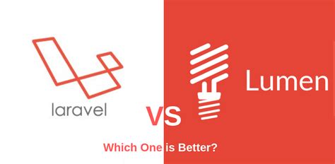 Laravel Vs Lumen Which One You Should Choose In 2022