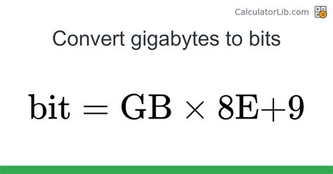 Gigabytes → Bits Converter Gb To Bit Digital Converter Online Calculator