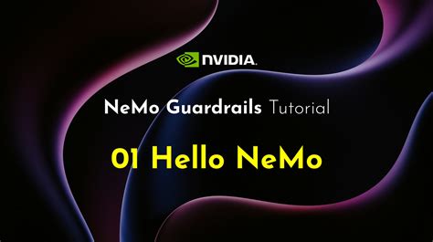 Llm Safeguard Nemo Guardrails Tutorials 01 Hello Nemo By 01coder