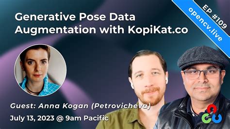 [project] opencv live generative pose data augmentation with kopikat