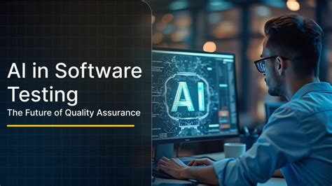 Ai Powered Quality Assurance Revolutionizing Qa Roles With Smarter