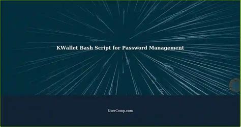 Managing Passwords With Kwallet A Bash Script Alternative