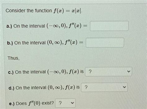Solved Consider The Function Fxx∣x∣ A On The Interval
