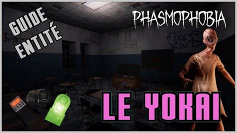 Le Yokai Guide Entité Phasmophobia Youtube