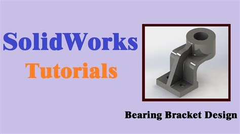 Solidworks Tutorials Bearing Bracket Design Youtube