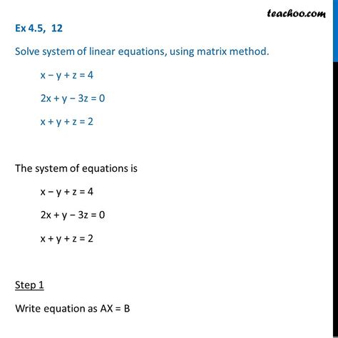 Ex 4 5 12 Solve System Of Linear Equations Using Matrix