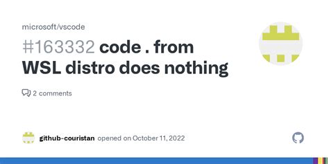 Code From Wsl Distro Does Nothing · Issue 163332 · Microsoftvscode · Github