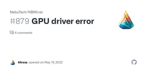 Gpu Driver Error · Issue 879 · Nebutechnbminer · Github