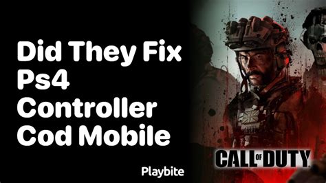 Did They Fix Ps4 Controller Compatibility In Cod Mobile Playbite