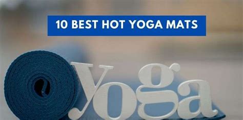 10 Best Hot Yoga Mats Relax Like A Boss