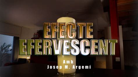 02x01 Efecte Efervescent Youtube
