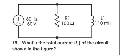 Solved What S The Total Current IT Of The Circuit Shown Chegg Com