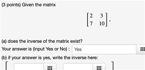 Solved 3 Points Given The Matrix 2 31 17 10 A Does The