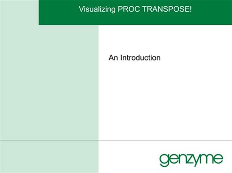 Visualizing Proc Transpose Ppt