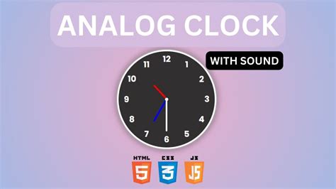 Analog Clock With Sound In Pure Html Css And Javascript Youtube