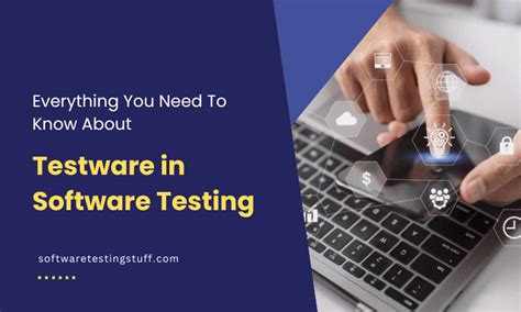 What Is Testware In Software Testing With Examples Software Testing