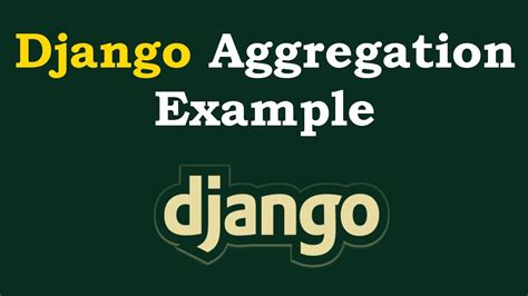 Django Aggregation Practical Example Youtube