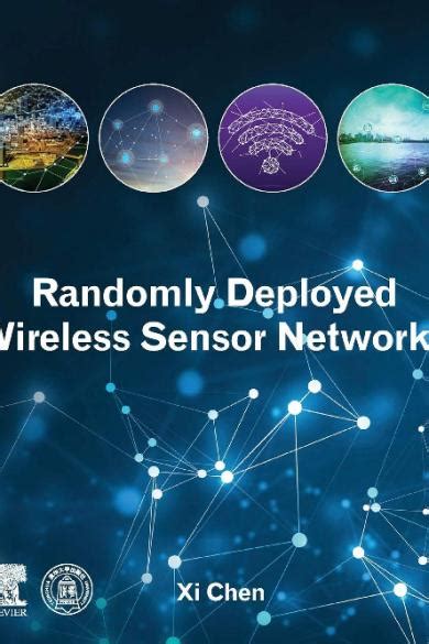 Download Randomly Deployed Wireless Sensor Networks By Xi Chen