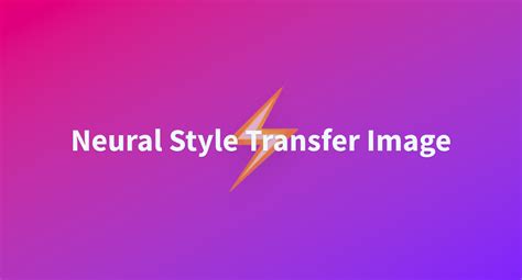 Neural Style Transfer Image A Hugging Face Space By Equastrinet