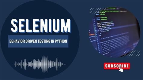 Behavior Driven Testing In Selenium Python Youtube