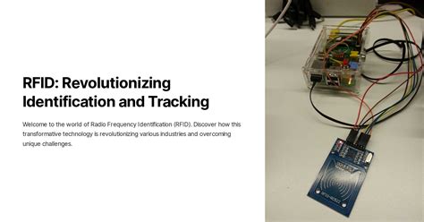 Rfid Revolutionizing Identification And Tracking