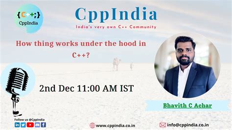 Cppindia Tech Talk How Thing Works Under The Hood In C By Bhavith C Achar Youtube
